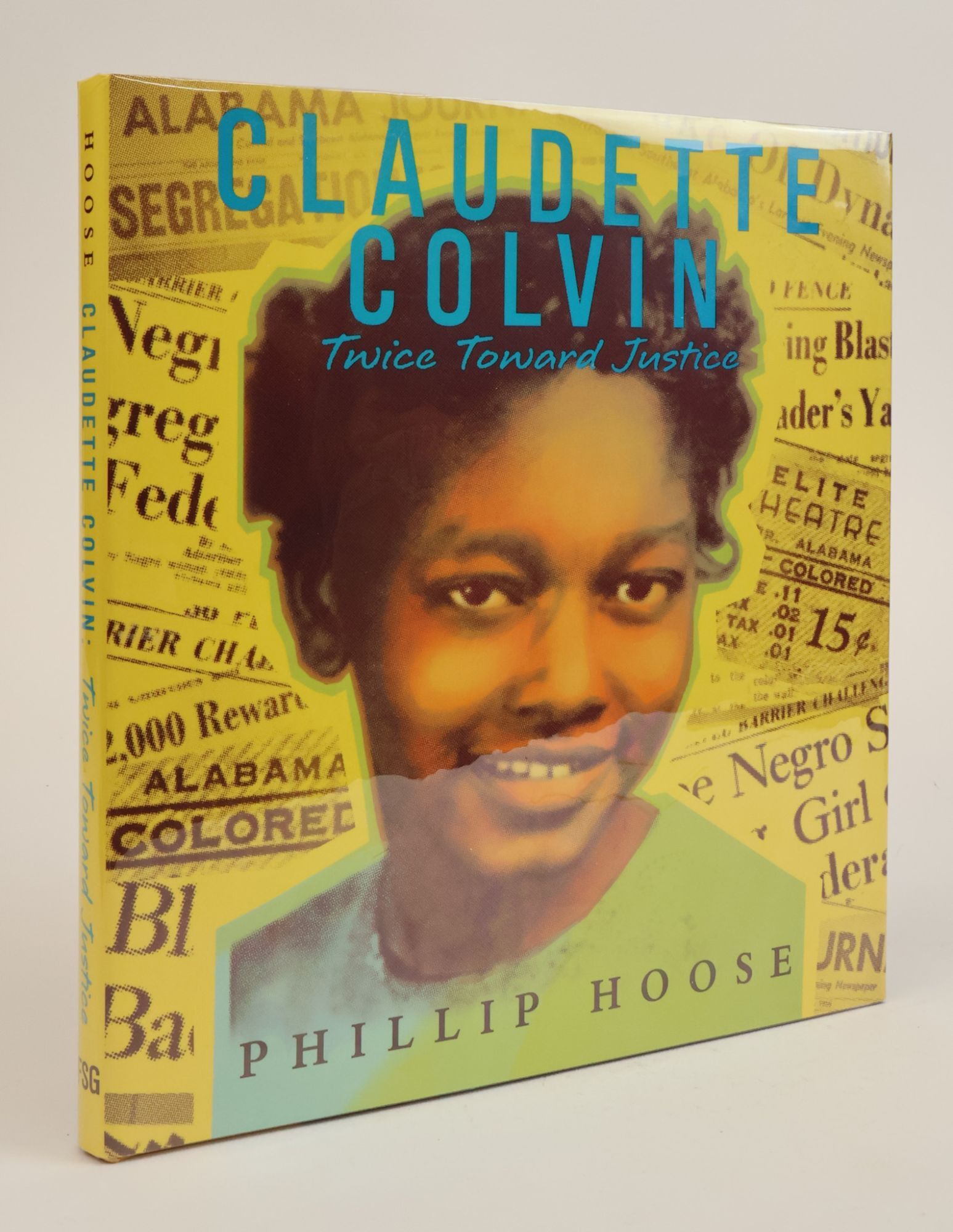 CLAUDETTE COLVIN: TWICE TOWARD JUSTICE Signed | Phillip Hoose | First ...
